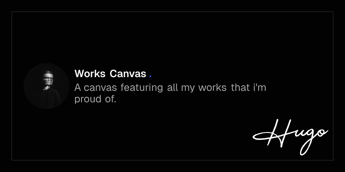 Works Canvas | Hugo Richard - Software Engineer at Vercel